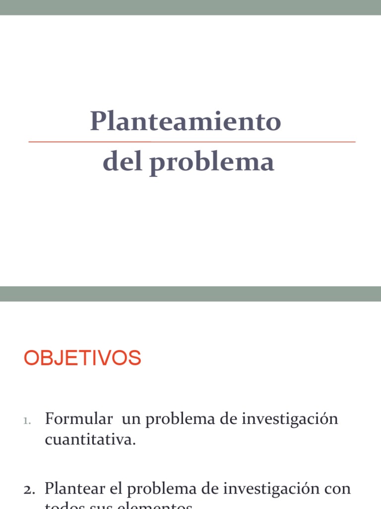 Planteamiento Del Problema | PDF | Experimentar | Hipótesis