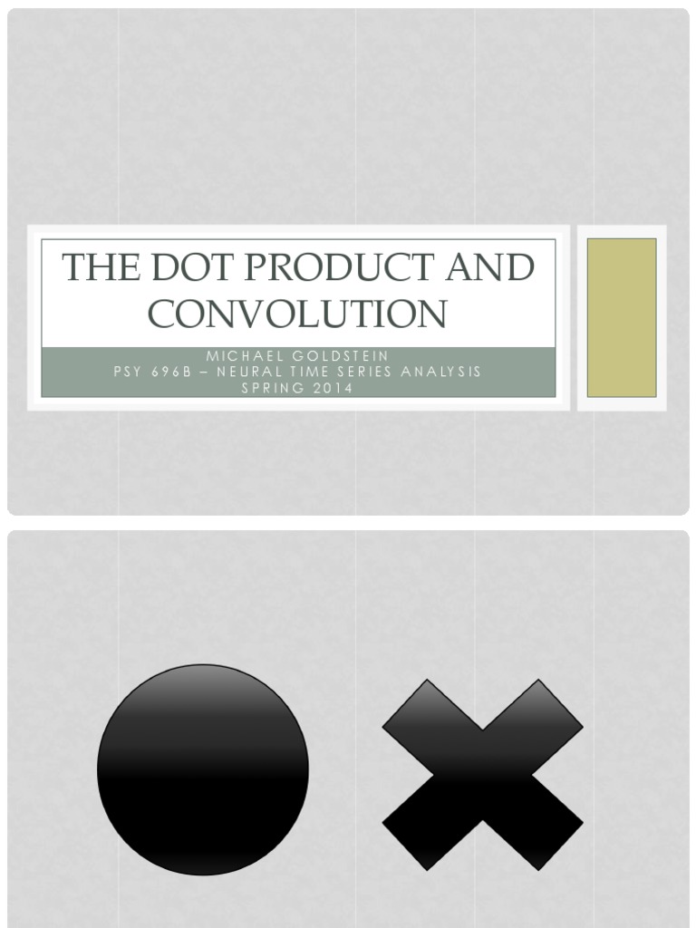 Chapter 10 Dot Product and Convolution Correlation | PDF | Computer Engineering | Computer Science
