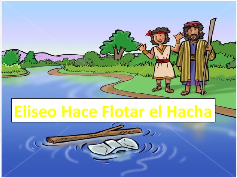 Eliseo Hace Flotar El Hacha 2 | PDF