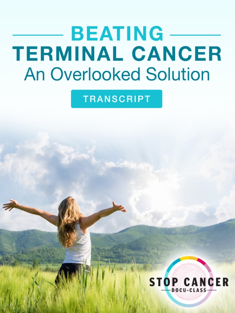 Stop Cancer Beating Terminal Cancer Transcript | PDF | Dentistry | Cancer
