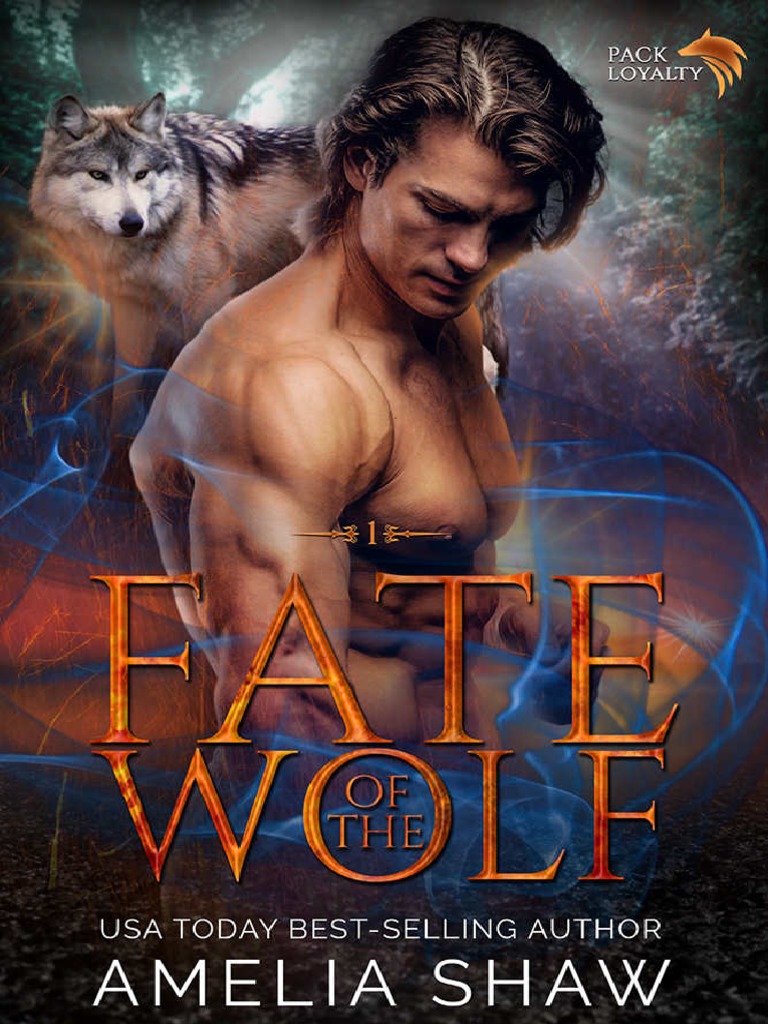 Amelia Shaw - Pack Loyalty 01 - Fate of The Wolf | PDF