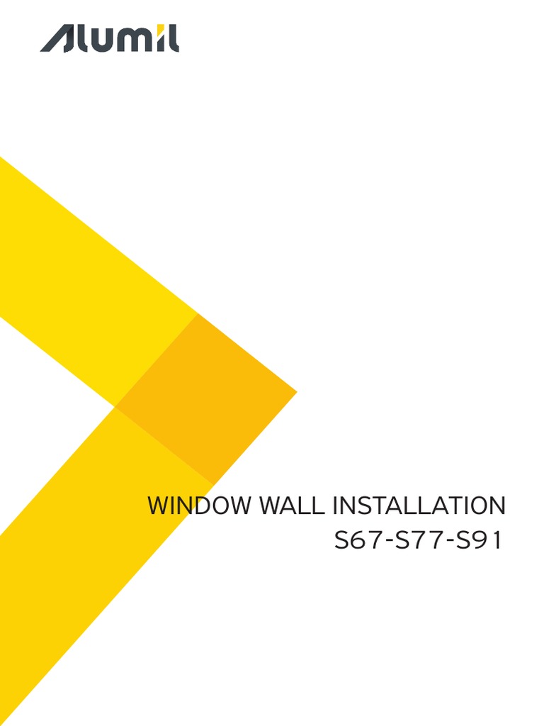 ALUMIL - Installation Window Wall S67 - S77 - S91-2019.V10 | PDF