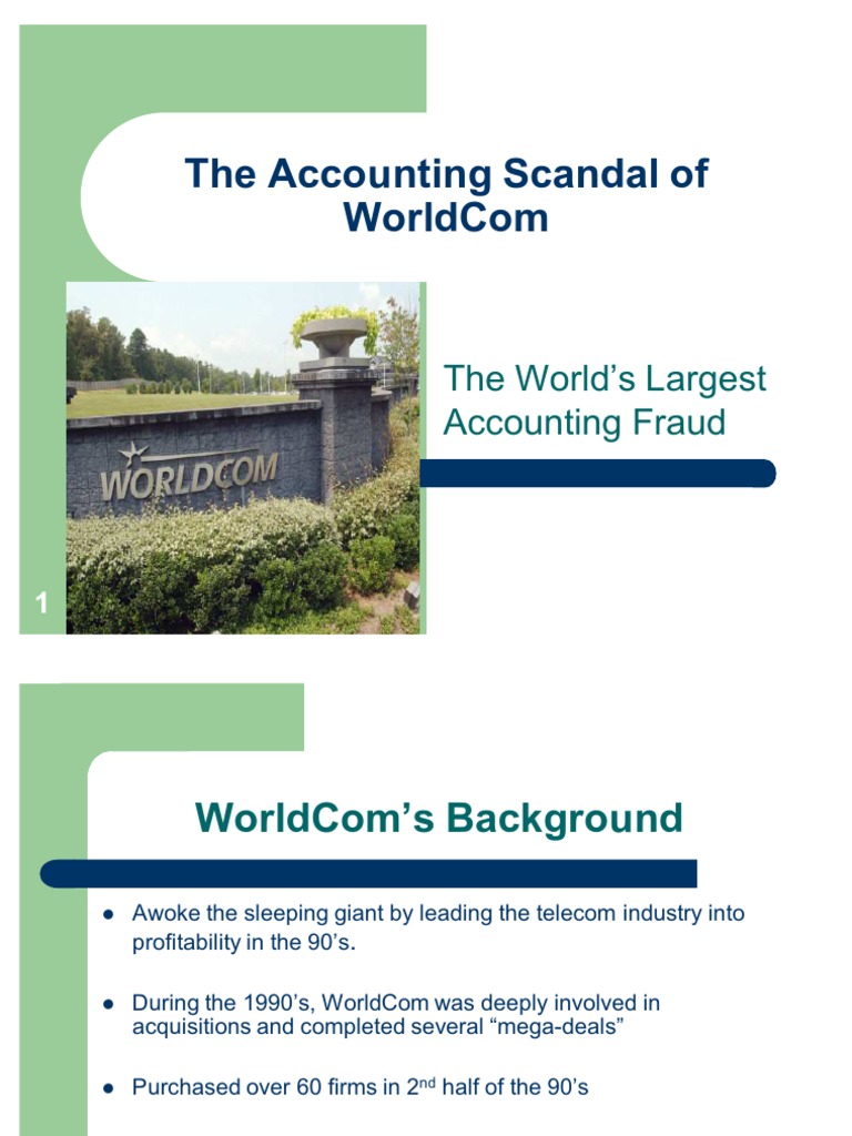 Accounting scandal of worldcom ...