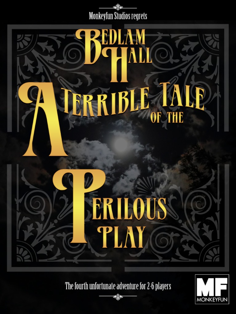 Bedlam Hall - Adv 4 A Terrible Tale of The Perilous Play (Updated) | PDF