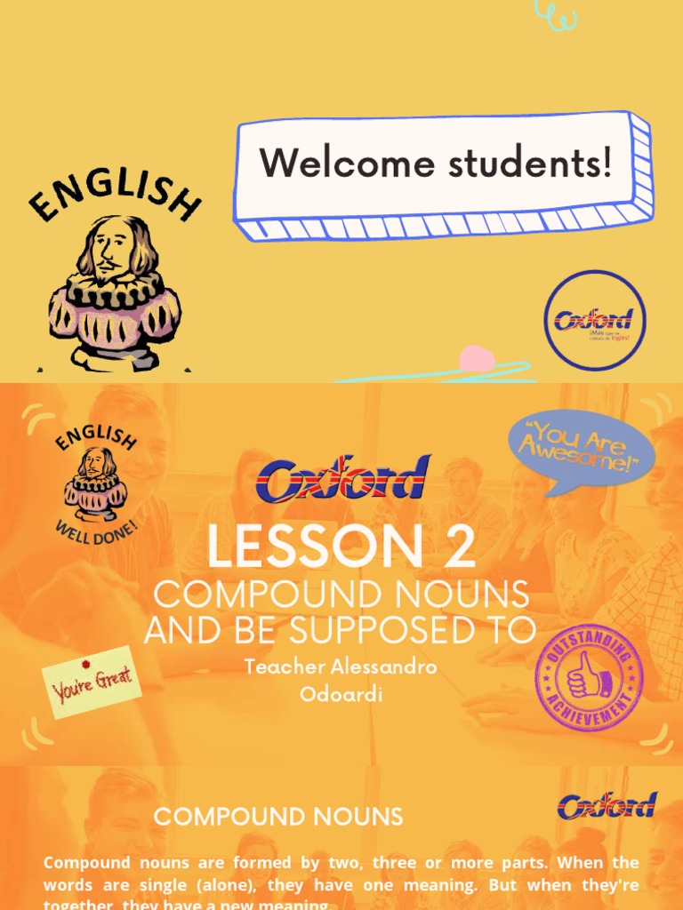 Advanced Lesson 2 - Compund Nouns and Be Supposed To | PDF | Noun | Verb