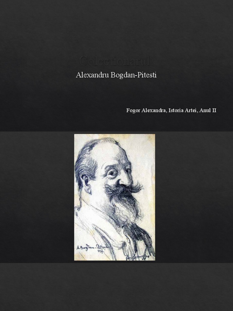 Colectionarul - Bogdan Pitesti Fogor Alexandrapptx | PDF