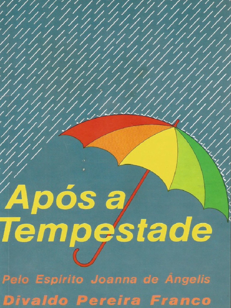 Após A Tempestade (Psicografia Divaldo Pereira Franco - Espírito Joanna de Ângelis) | Download ...