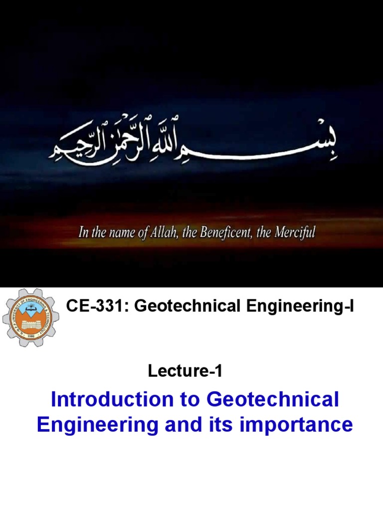 Lecture 1 - Introduction To Geotechnical Engineering and Its Importance ...