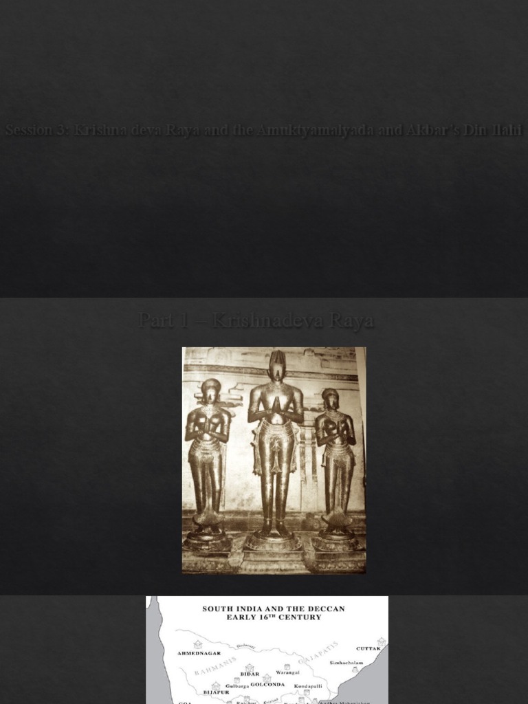 Session 3 - Krishna Deva Raya and The Amuktyamalyada and Akbar's Din ...