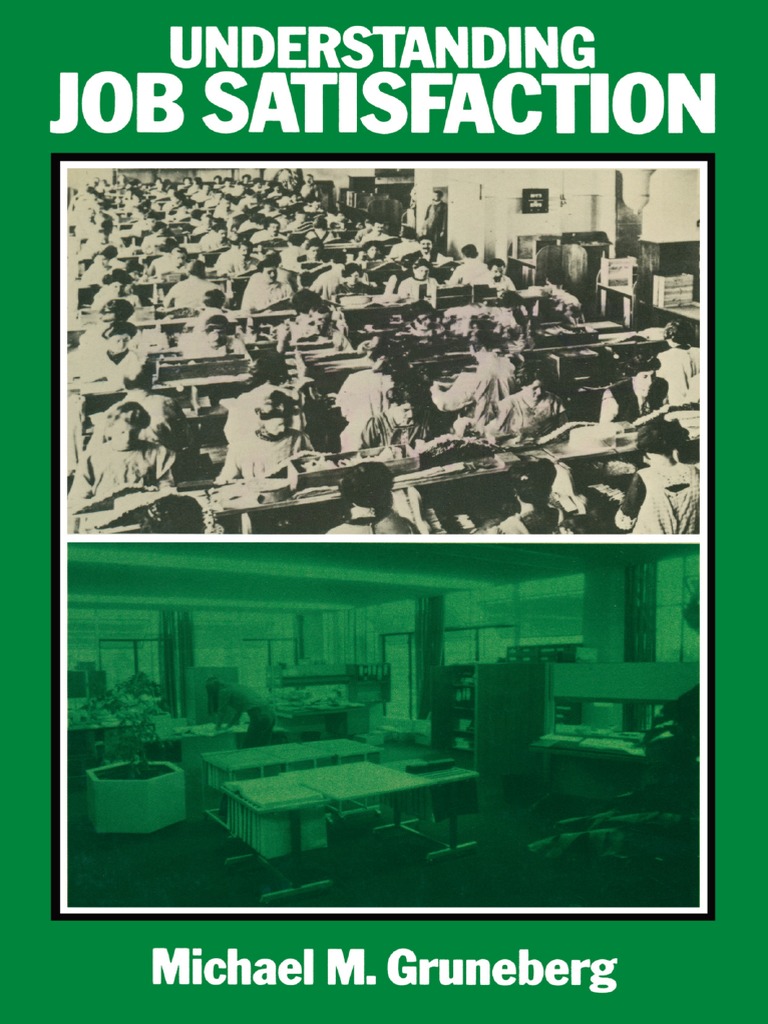 Michael M. Gruneberg (Auth.) - Understanding Job Satisfaction-Palgrave ... Michael M. Gruneberg (Auth.) - Understanding Job Satisfaction-Palgrave ...