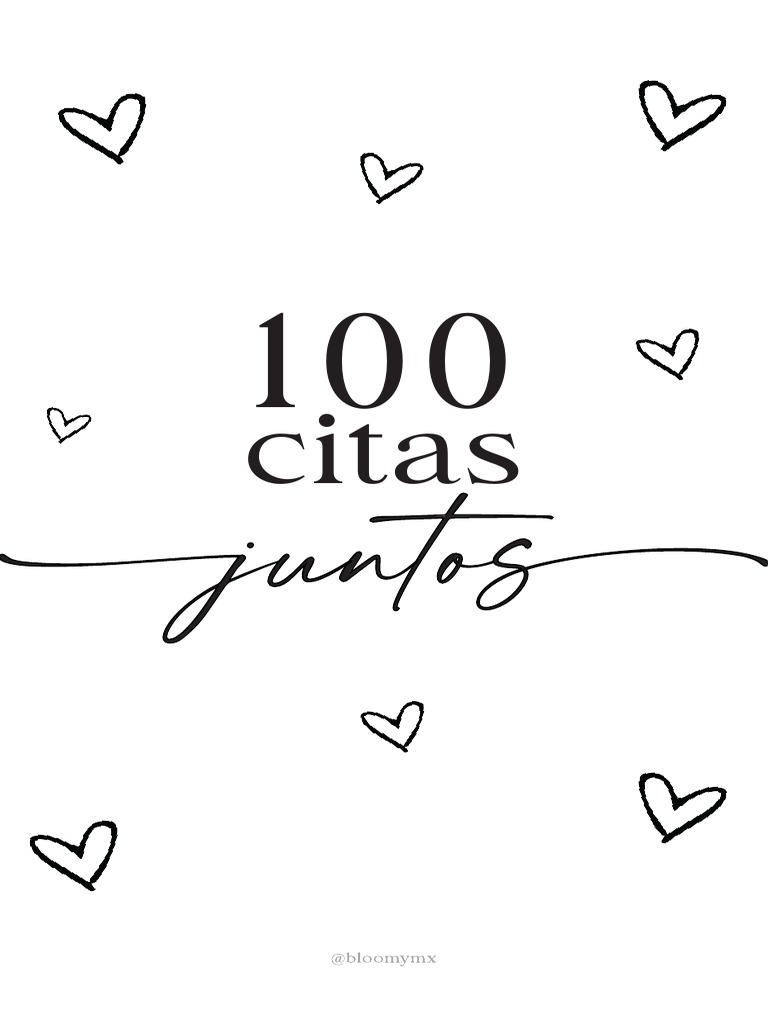 Tengo 100 Citas 100 CITAS JUNTOS Nuestras 100 Citas: Crea Momentos,