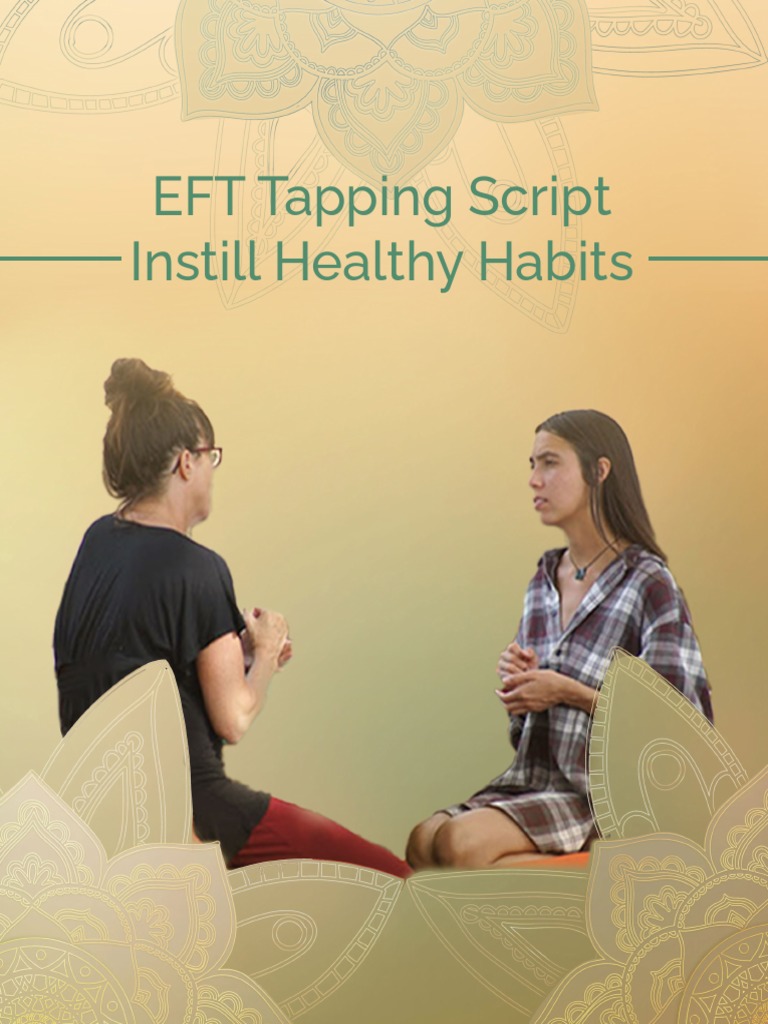 Tapping Script 2 Instill Healthy Habits | PDF | Forgiveness | Dream