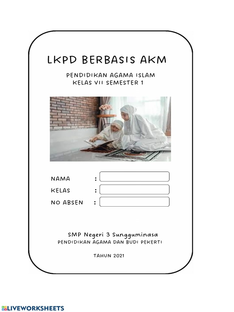 LKPD Berbasis Akm: Pendidikan Agama Islam Kelas Vii Semester 1 | PDF