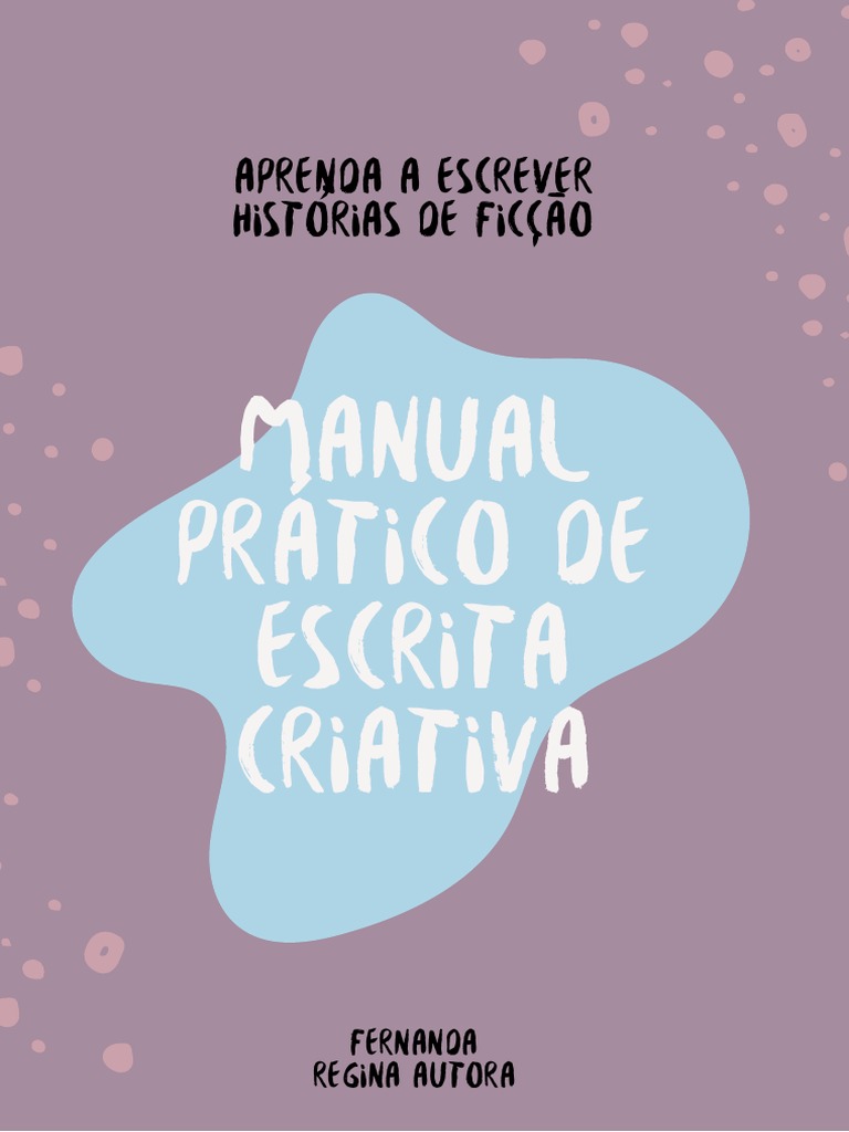 Manual Prático de Escrita Criativa | PDF | Aprendizado | Escrita