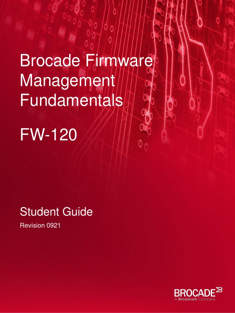 Brocade Firmware Management Fundamentals: Student Guide | PDF