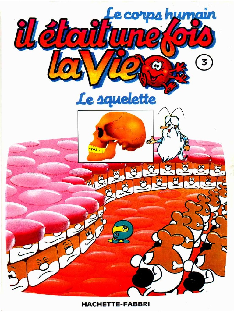 Barille Albert - Il Etait Une Fois La Vie - Le Corps Humain Tome 3 - Le Squelette | PDF