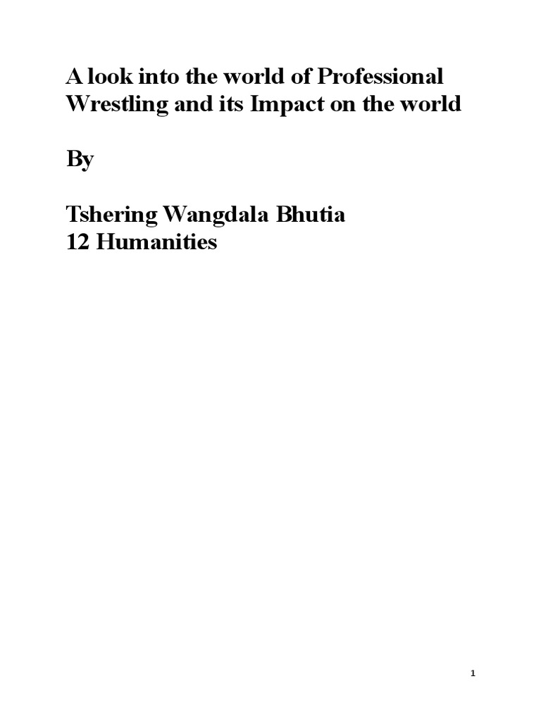 A Look Into The World of Professional Wrestling and Its Impact On The ...