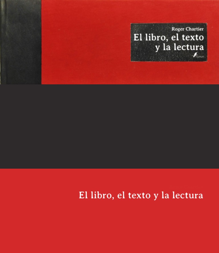 CHARTIER El Libro, El Texto y La Lectura | PDF | Libros | Códice