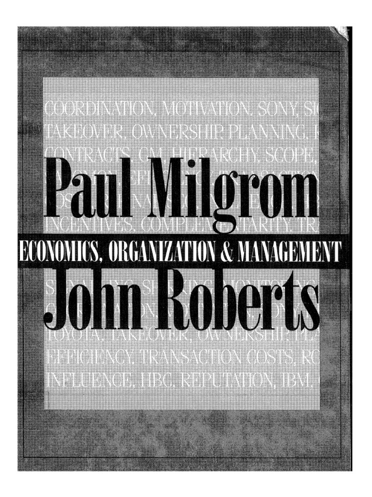 Milgrom Roberts (1992) - Economics Organization and Management. Caps 1 ...