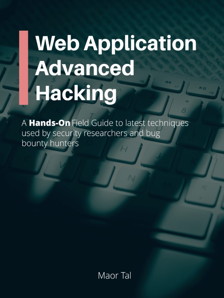 Web Application Advanced Hacking by Maor Tal (2020) | PDF