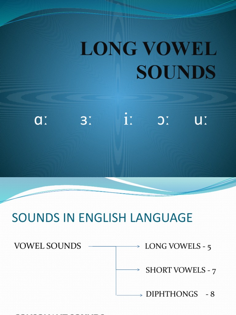 Long Vowel Sounds in English: Overview | PDF