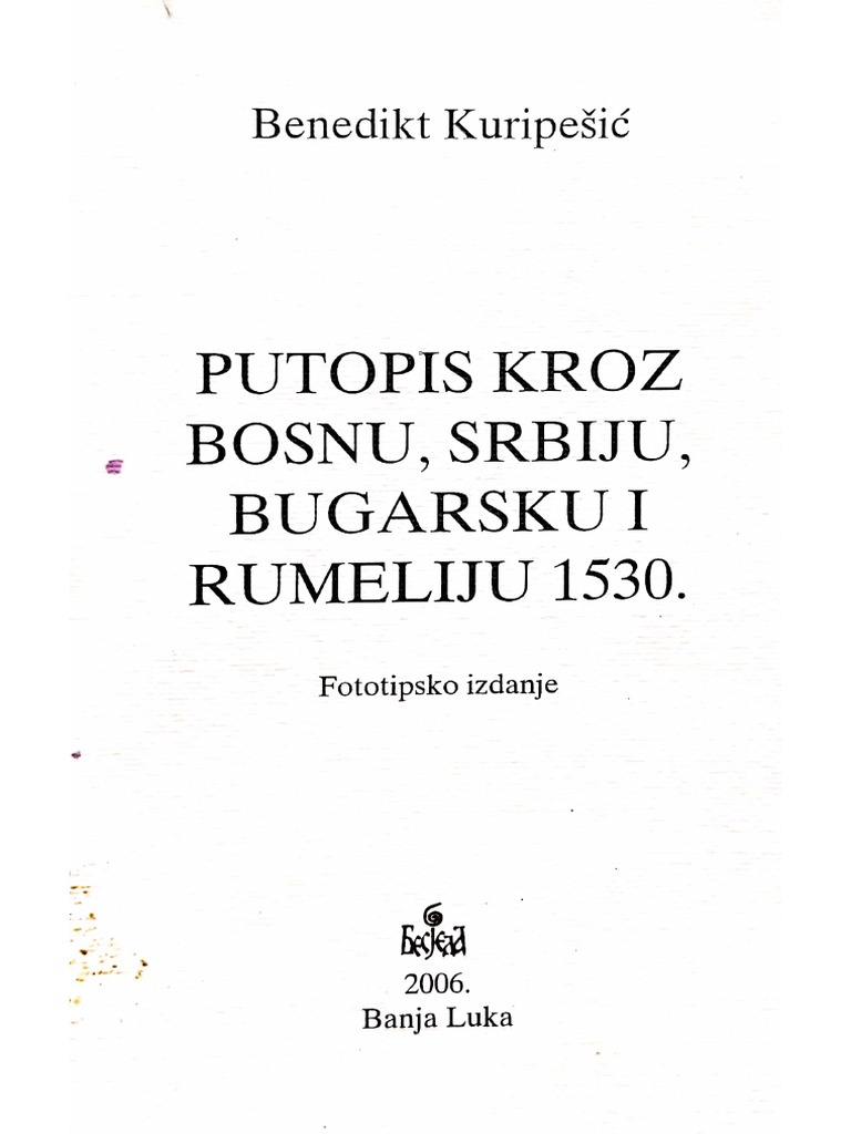 Kuripešić, Benedikt - Putopis Kroz Bosnu, Srbiju, Bugarsku I Rumeliju ...