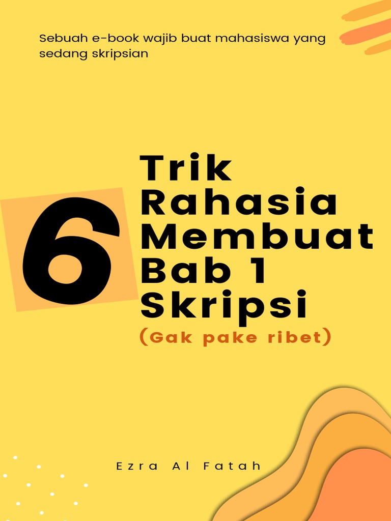 Ebook 6 Trik Rahasia Bikin Bab 1 Skripsi | PDF