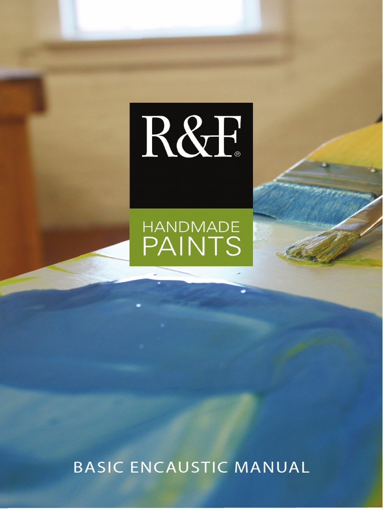 Basic Encaustic Manual Author R&F | PDF | Paint | Acrylic Paint