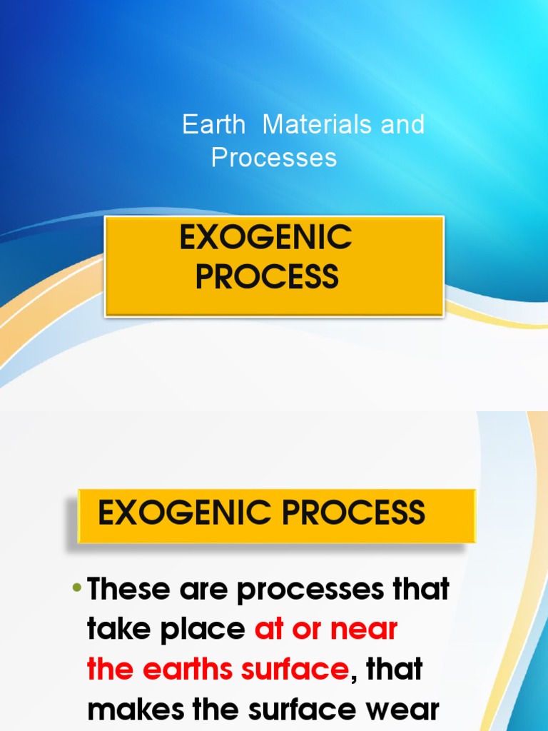 Exogenic Processes - Sci 1 | PDF | Weathering | Rock (Geology)