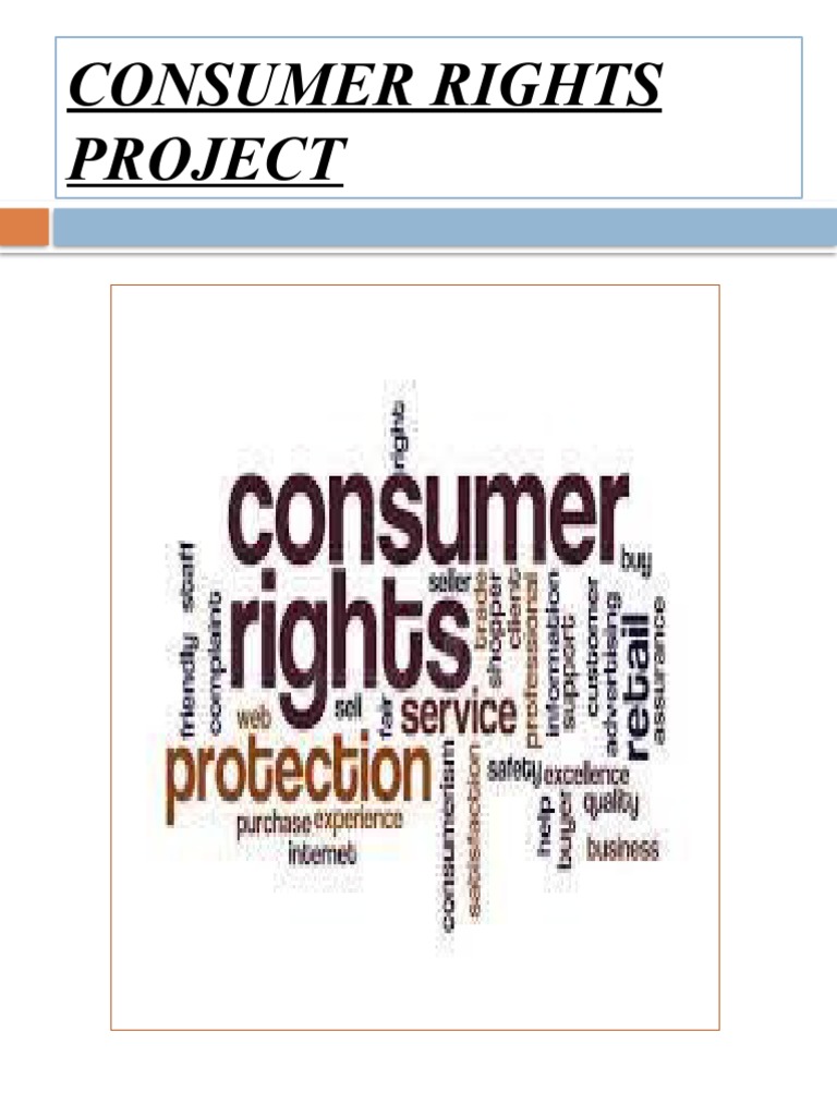 Consumer Rights Project Class 10 | PDF | Consumer Protection | Justice