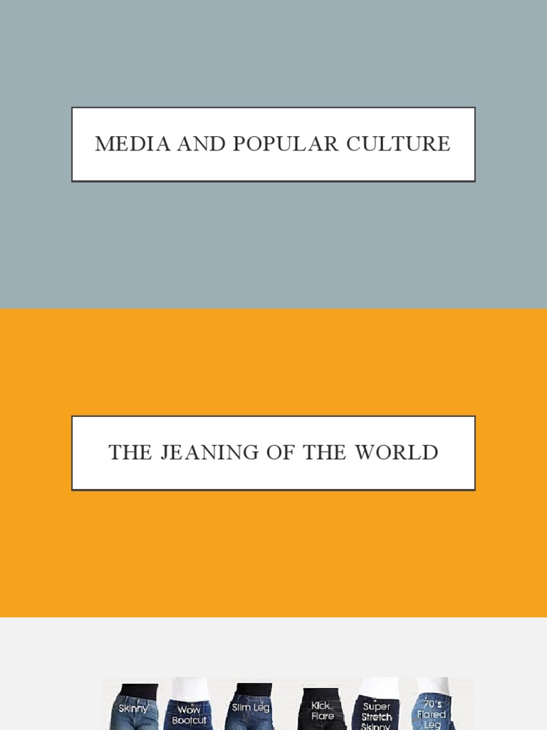Media and Popular Culture1 | PDF | Jeans | Popular Culture