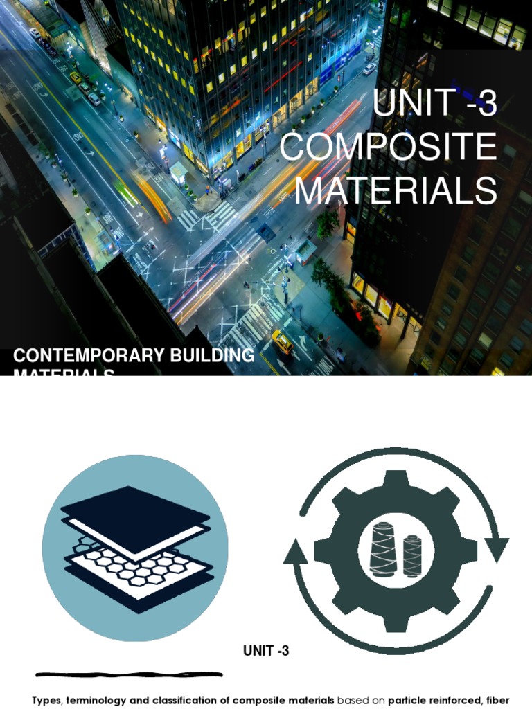 CBM Unit 3 Composite Materials 1 | PDF | Composite Material | Fiberglass