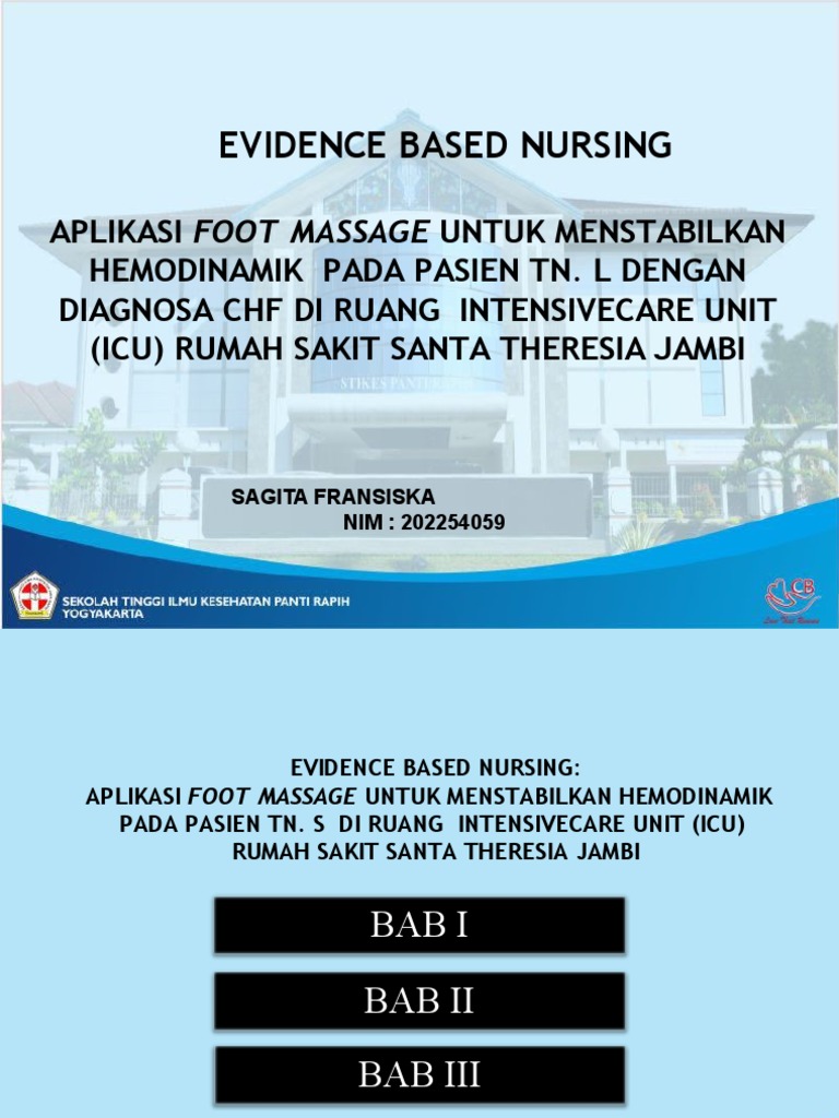 EVIDENCE BASED NURSING: PENGARUH TERAPI FOOT MASSAGE TERHADAP STABILITAS HEMODINAMIK PADA PASIEN ...