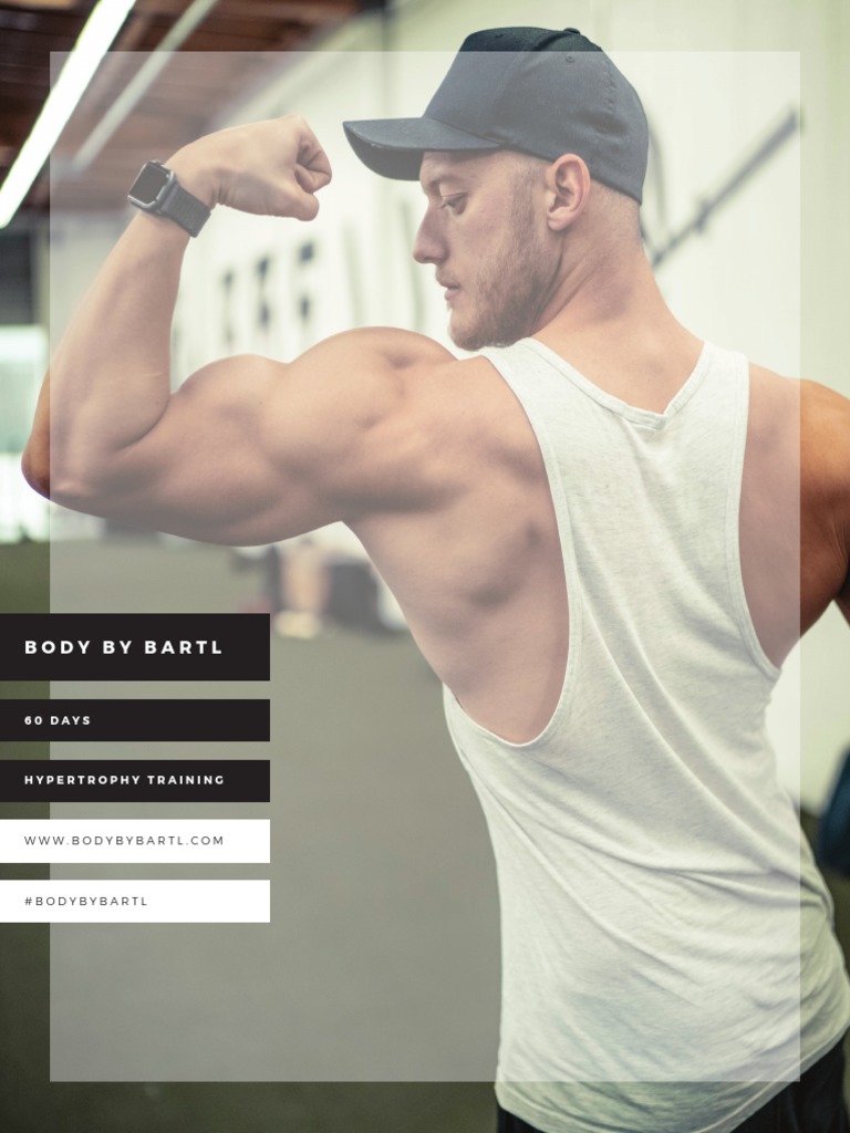 Build Muscle Mass in 60 Days with Body by Bartl Hypertrophy Training ...