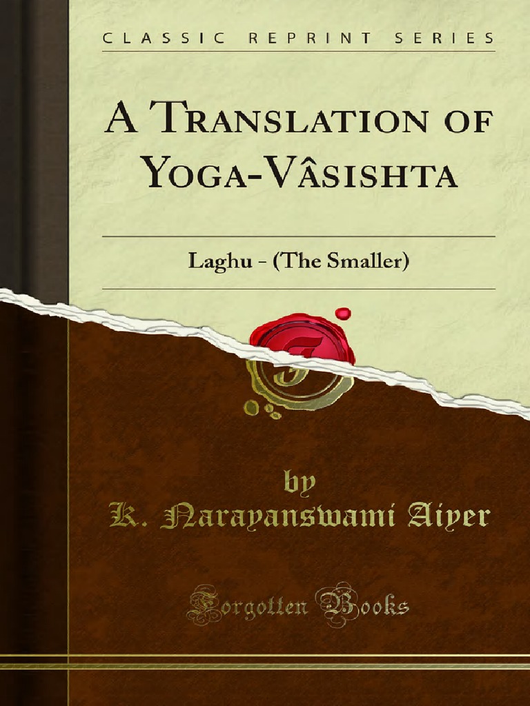 A Translation of Yoga-Vasishta-Laghu - The Smaller 1000000114 | PDF ...