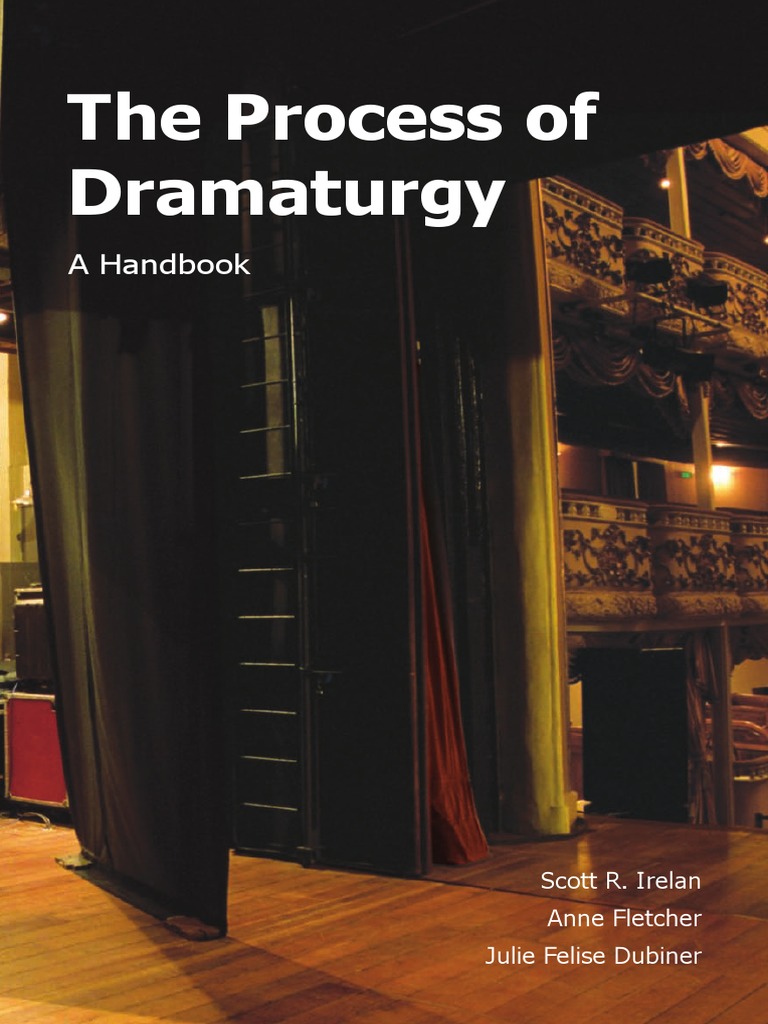 The Process of Dramaturgy | PDF | Theatre