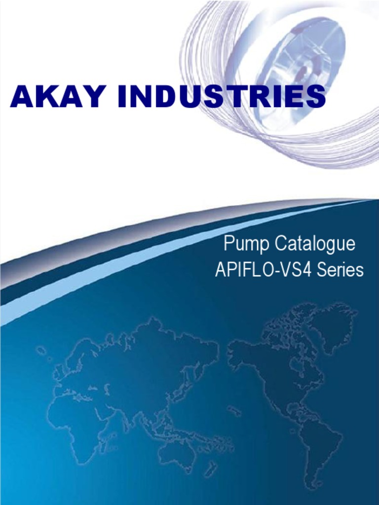 AKAY INDUSTRIES PUMP CATALOGUE FOR THE APIFLO-VS4 SERIES | PDF