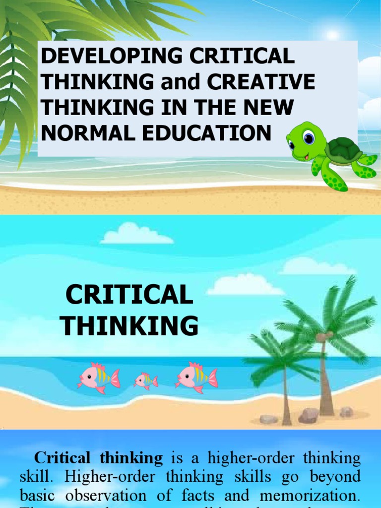 DEVELOPING CRITICAL THINKING and CREATIVE THINKING IN THE | PDF ... DEVELOPING CRITICAL THINKING and CREATIVE THINKING IN THE | PDF ...