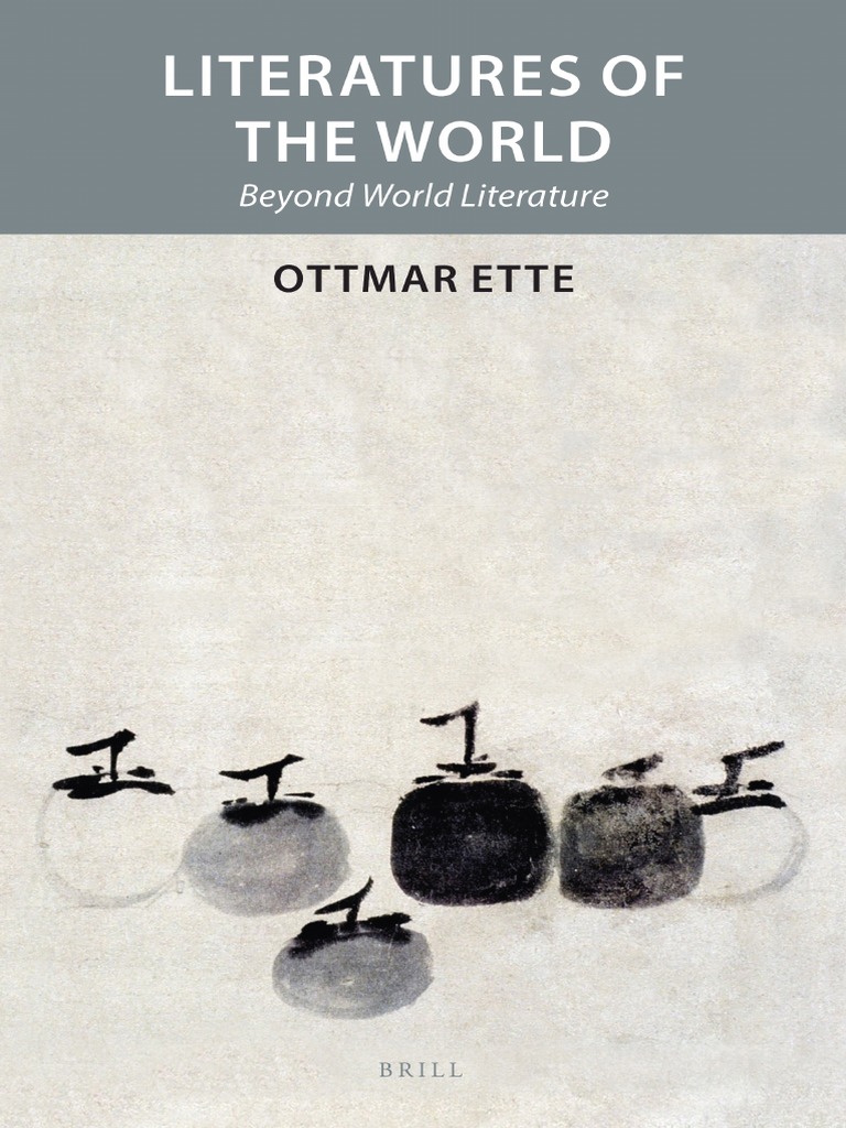 Ottmar Ette - Literatures of The World - Beyond World Literature-BRILL ...