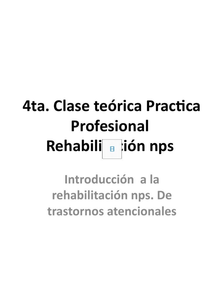 4ta Teorica Practica Rehabilitacion | PDF | Atención | Medicina CLINICA