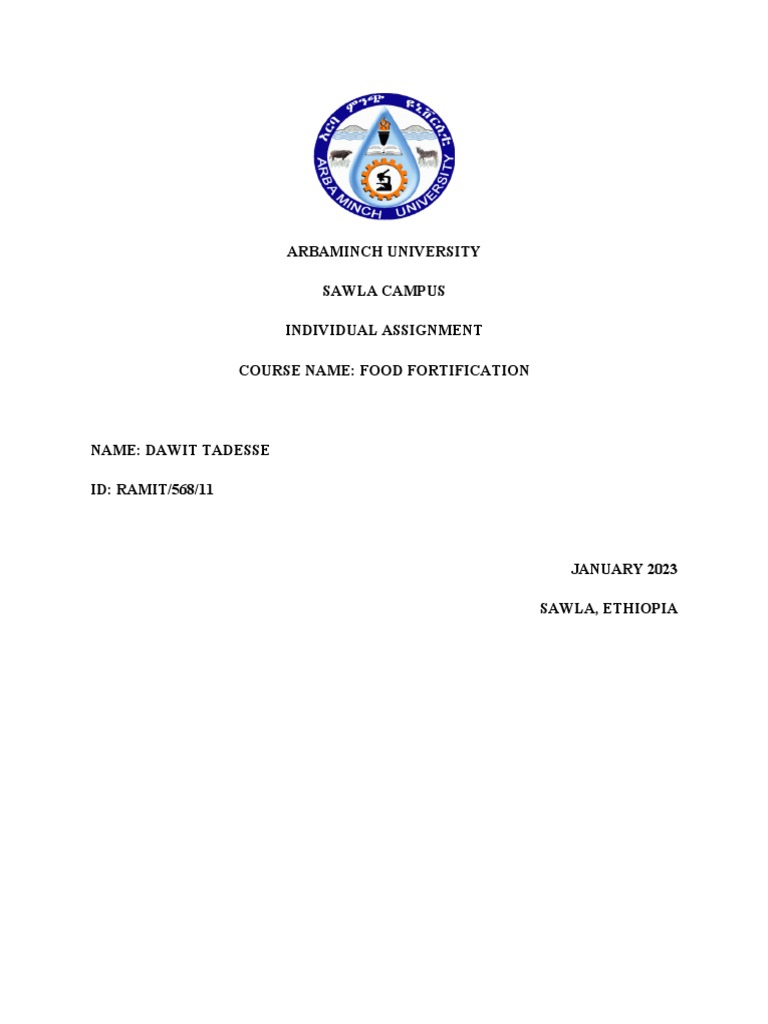 Dawit Tadesse Fortification Assignment | PDF | Foods | Quality Assurance