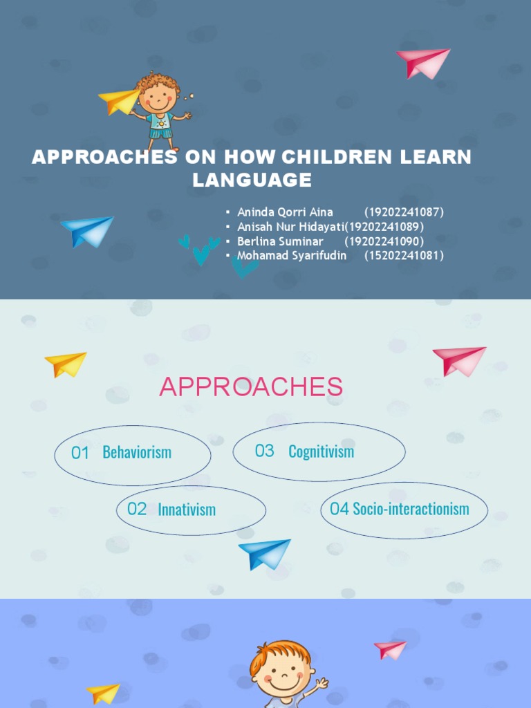Group 3 - Approaches On How Children Learn Language | Download Free PDF ...