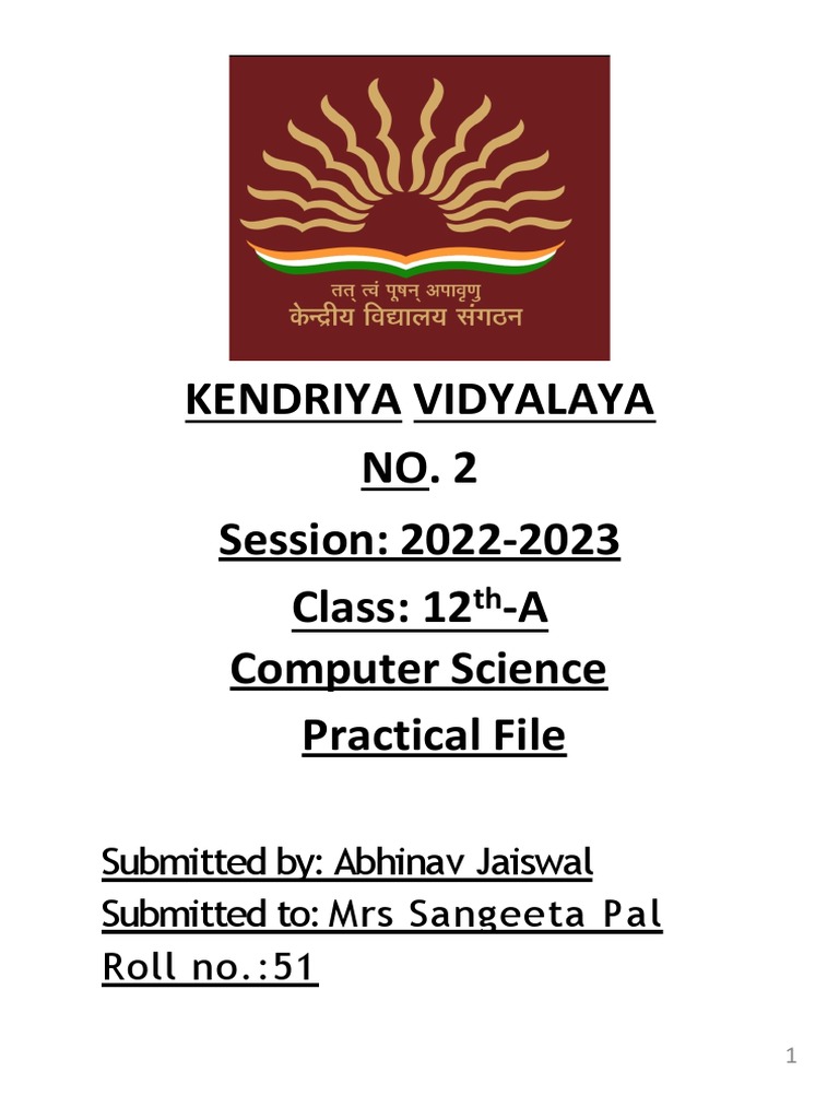 Kendriya Vidyalaya No 2 Session 2022 2023 Class 12 A Computer Science Practical File Pdf