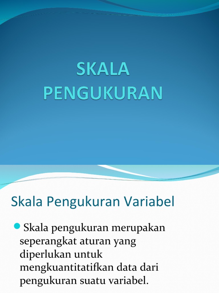 Jenis-Jenis Skala Pengukuran Variabel | PDF | Pengembangan Diri | Sains ...