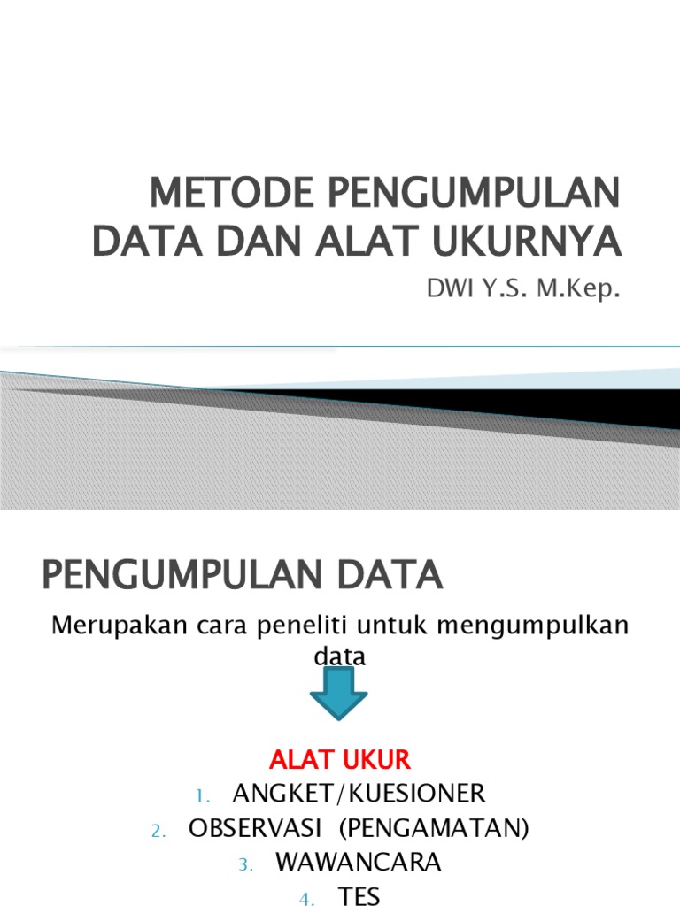 Metode dan Alat Pengumpulan Data | PDF