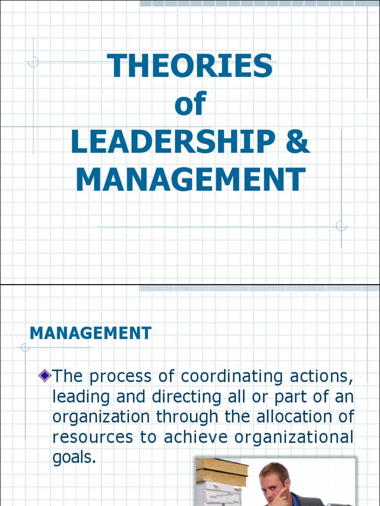 Leadership and Management Theories Overview | PDF | Leadership ...