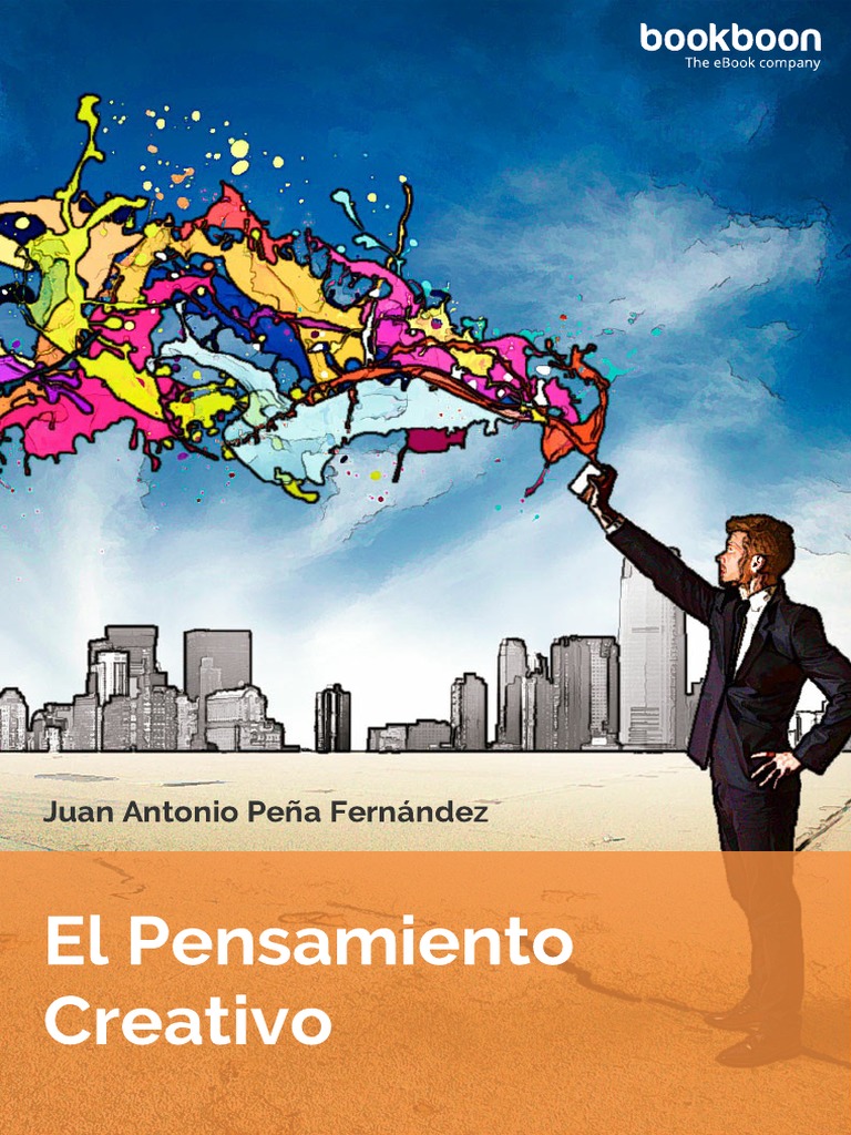 El Pensamiento Creativo - Juan Antonio Peña | PDF | Creatividad | Pensamiento