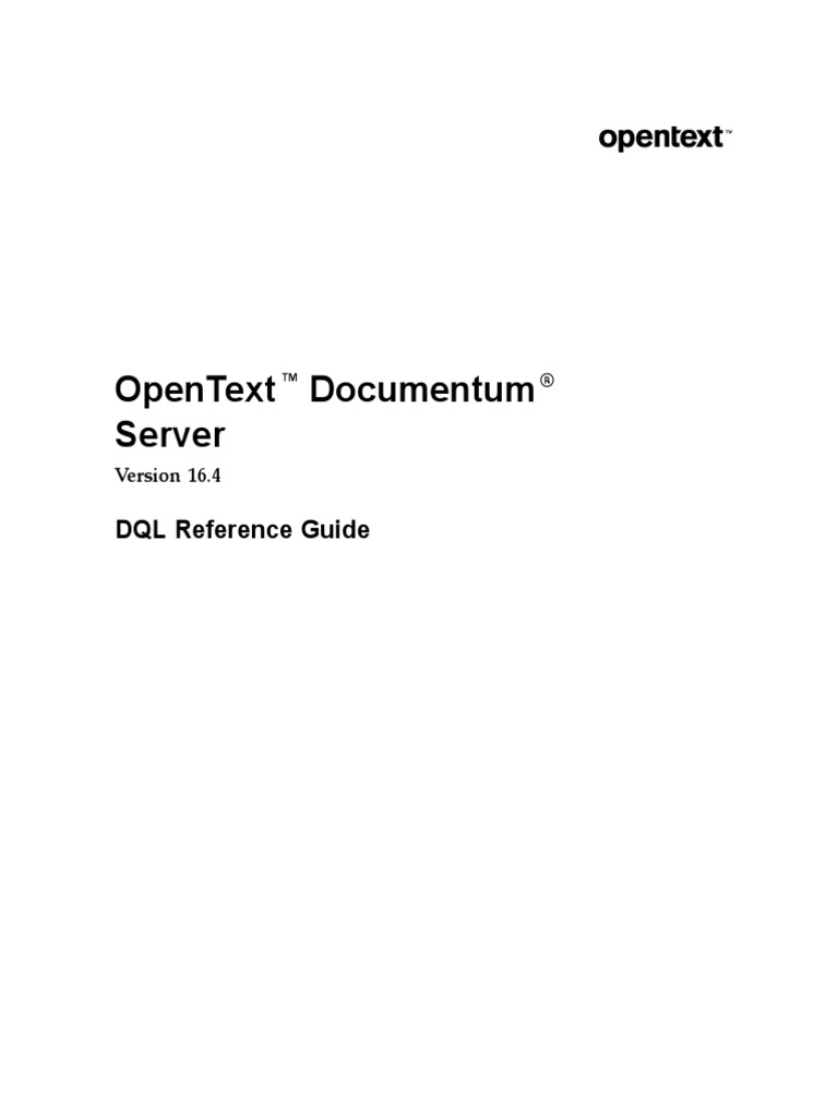 Documentum Server 16.4 DQL Reference Guide | PDF | Computer Science ... Documentum Server 16.4 DQL Reference Guide | PDF | Computer Science ...