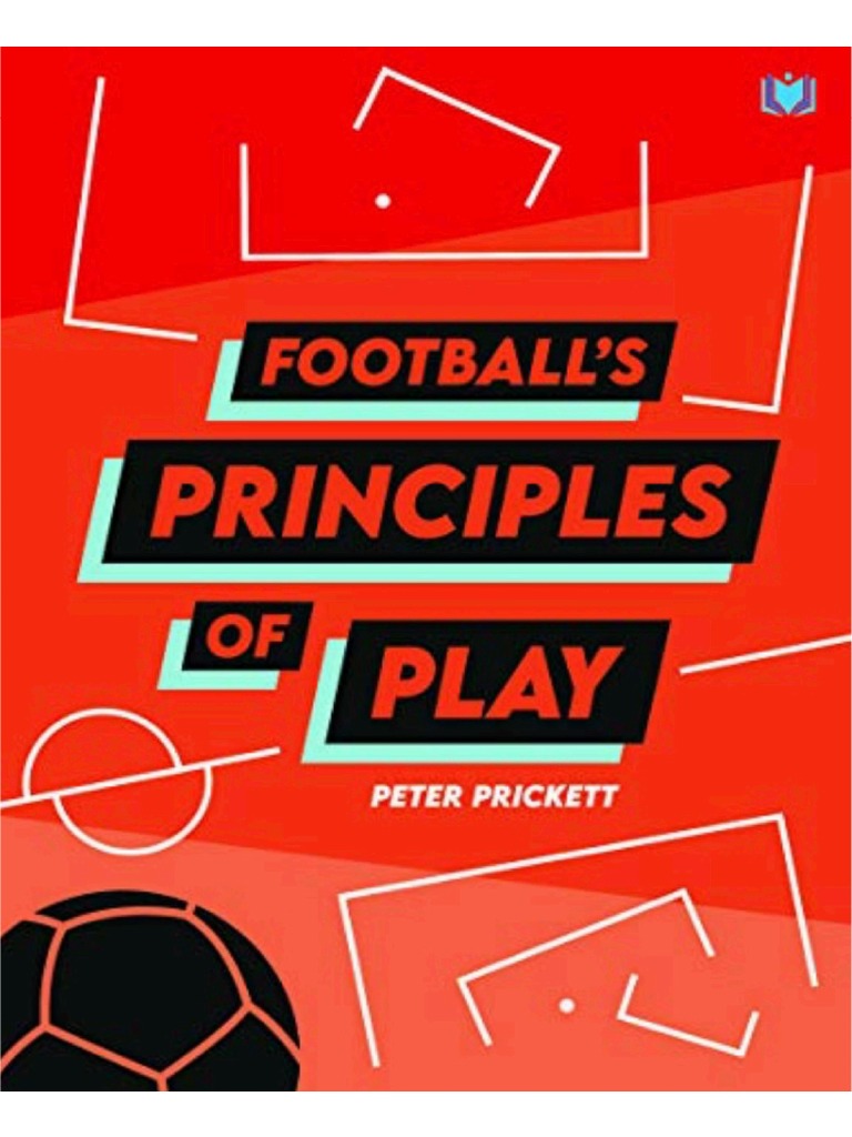 Football's Principles of Play PDF | PDF