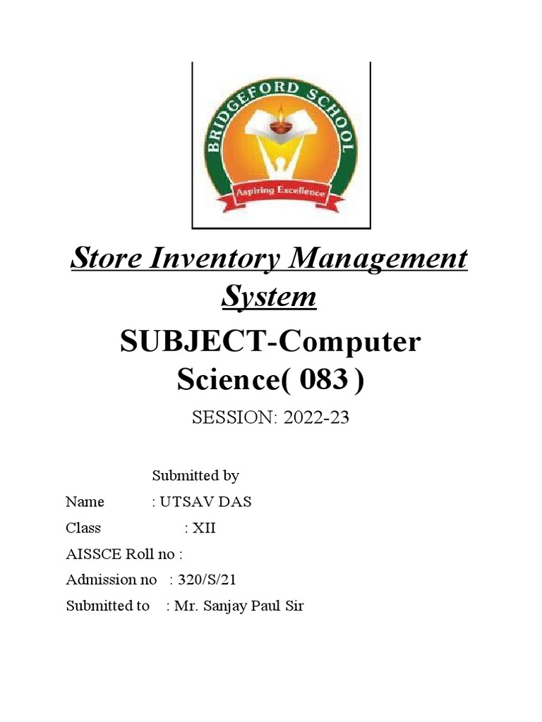 Store Inventory Management System: SUBJECT-Computer Science (083) | PDF | Databases | Python ...